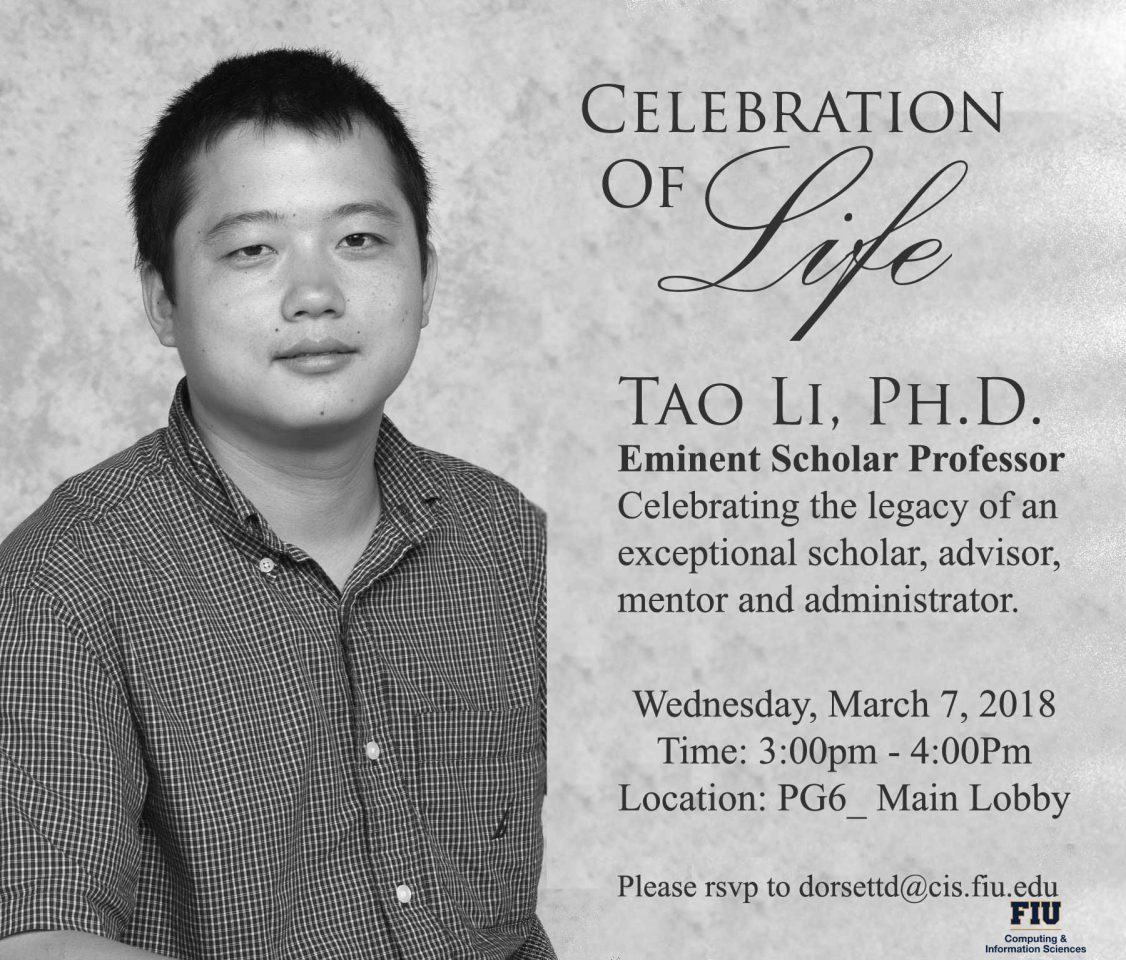 Celebration of Life Dr. Tao Li - Knight Foundation School of Computing ...